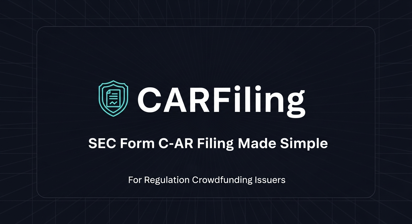 Form C-AR: The Complete Guide for Reg CF Issuers | CARFiling